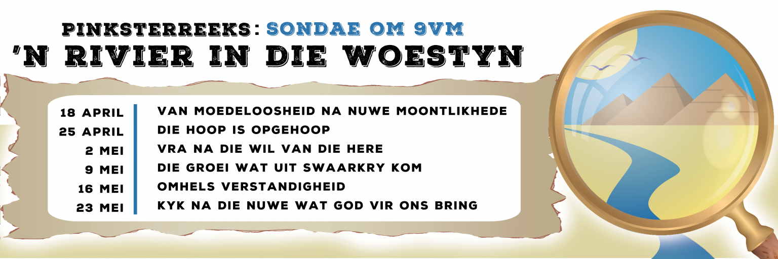 Pinksterreeks 2021: ‘n Rivier in die Woestyn – NG Vishoek